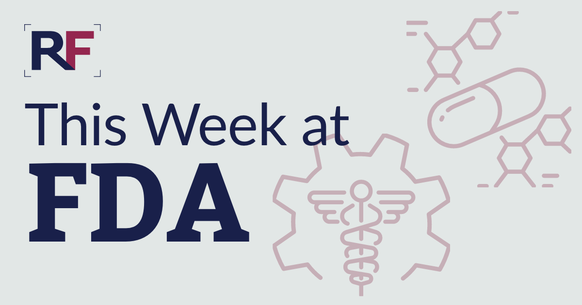 This Week at FDA: Opioid labeling update, reorganization, and more | RAPS